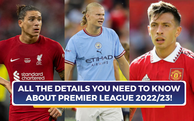 Premier League 2022-23: New Teams, Players, Rules, And Other Details ...